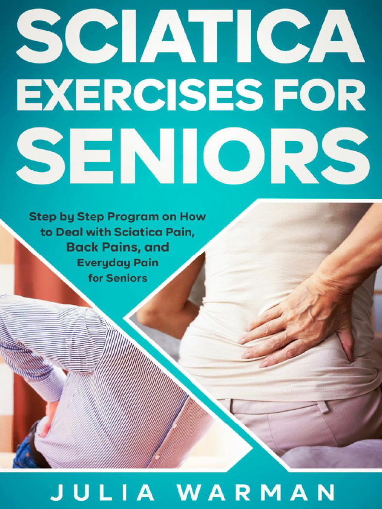 Sciatica Exercises For Seniors | PDF | Paresthesia | Osteoarthritis
