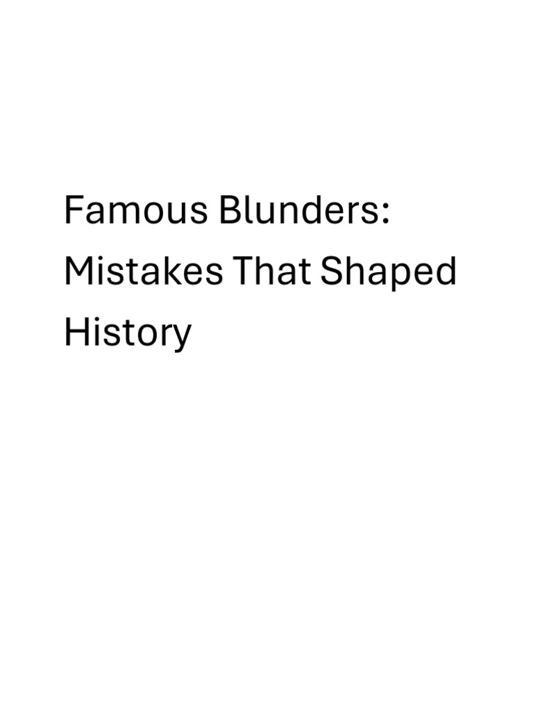 Famous Blunders Mistakes That Shaped History (1) | PDF | Coca Cola
