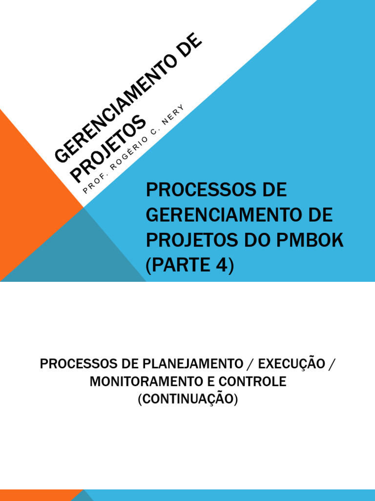 Curso Gestão de Projetos - Módulo 6 - Processos PMBOK Parte 4 | PDF ...