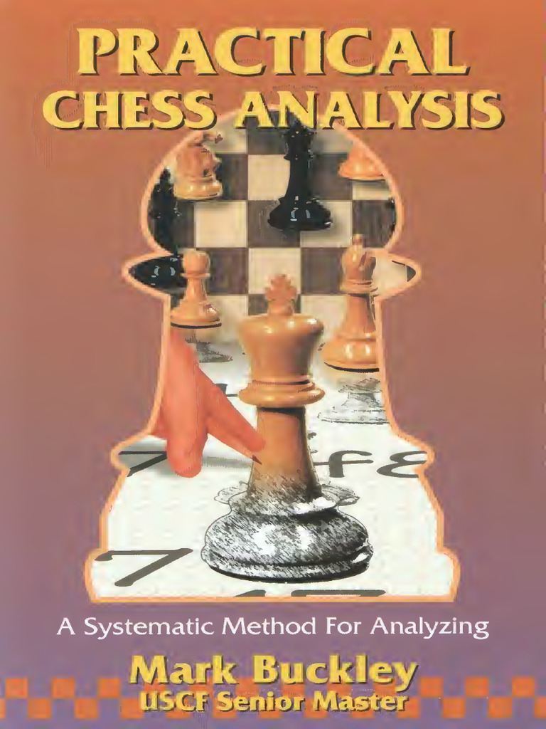 Practical Chess Exercises 600 Lessons From Tactics To Strategy - Practical Chess Analysis - A ...