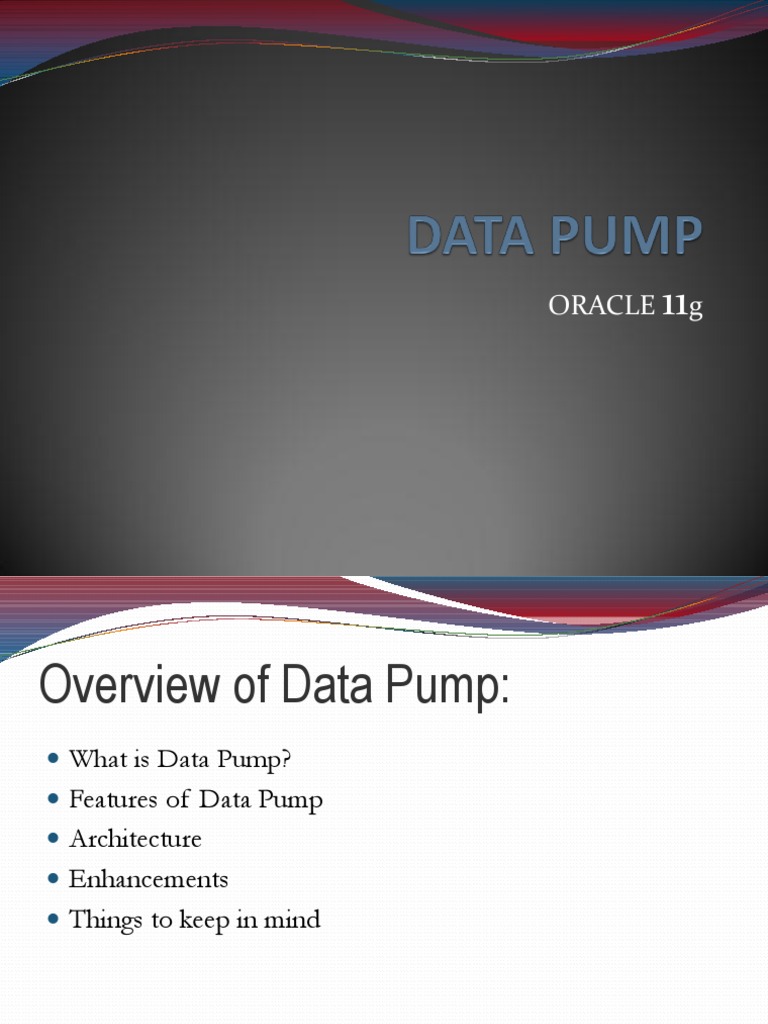 Data Pump in Oracle 11g | PDF | Oracle Database | Application Programming Interface