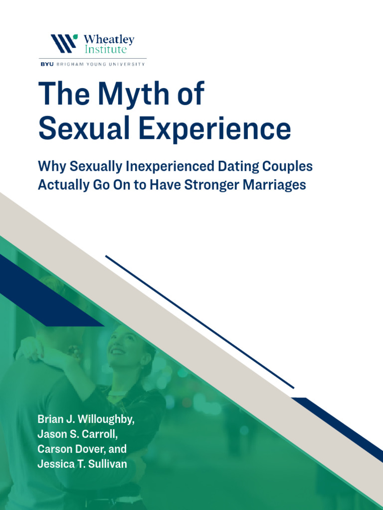 The Myth of Sexual Experince The Wheatley Institute April 2023 PDF ...