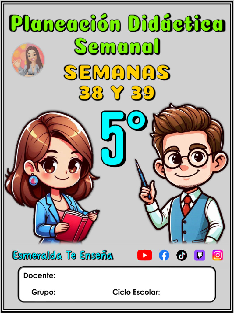 ? 5° SEM.38 y 39 - PLANEACIÓN DIDÁCTICA SEMANAL ? Esmeralda Te Enseña ? | PDF | Evaluación ...