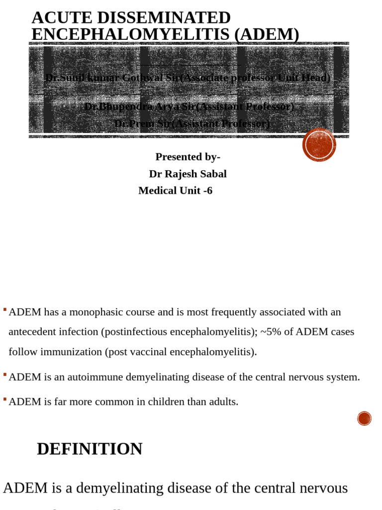 Acute Disseminated Encephalomyelitis (Adem) : Under The Guidance Of ...