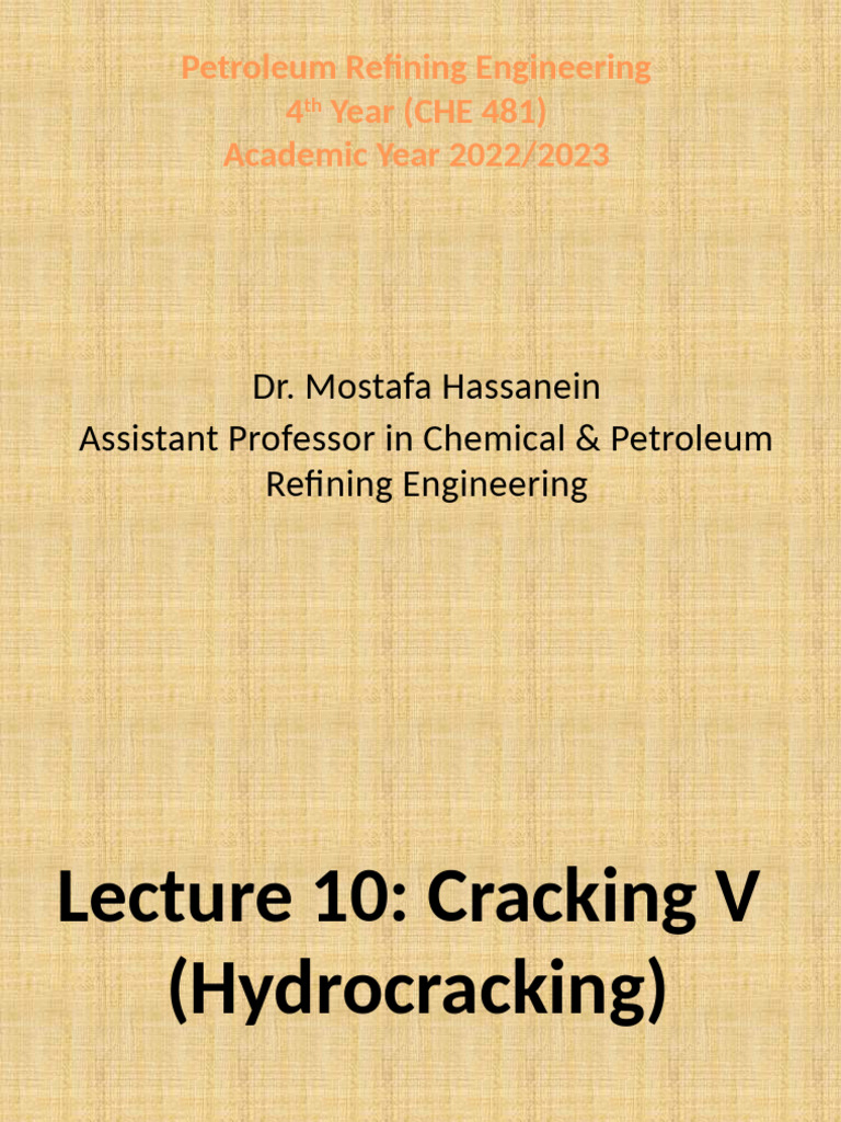 Lecture 10 - Cracking V (Hydrocracking) | PDF | Cracking (Chemistry ...