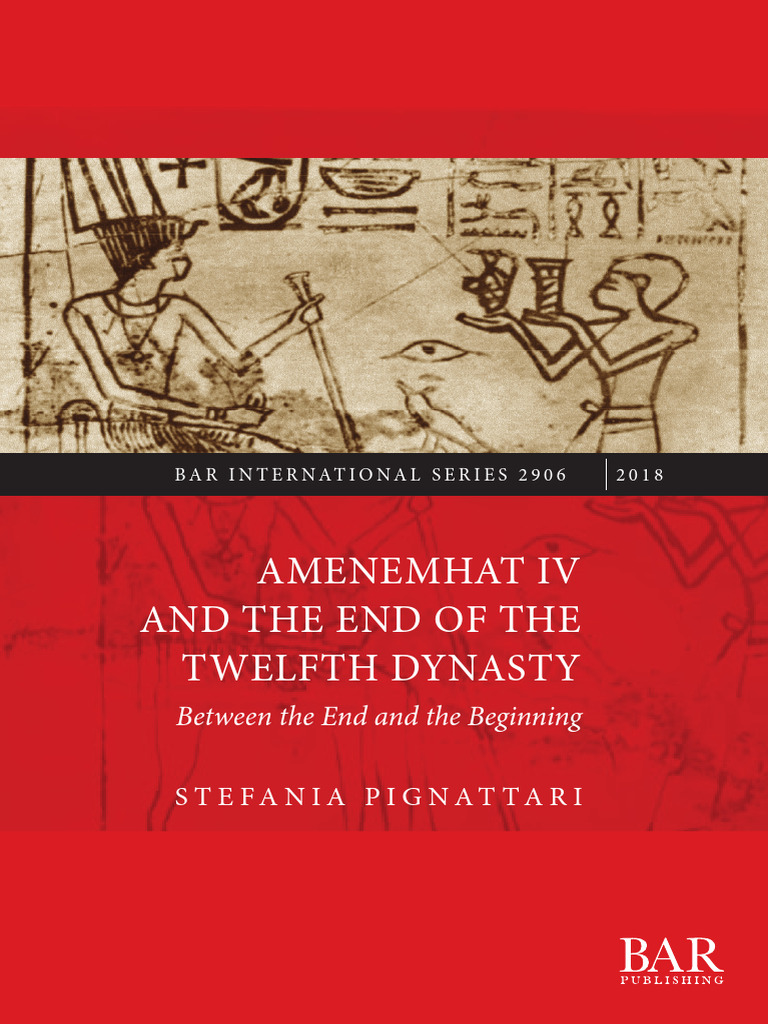 Amenemhat Iv and The End of The Twelfth Dynasty | PDF | Ancient Egypt