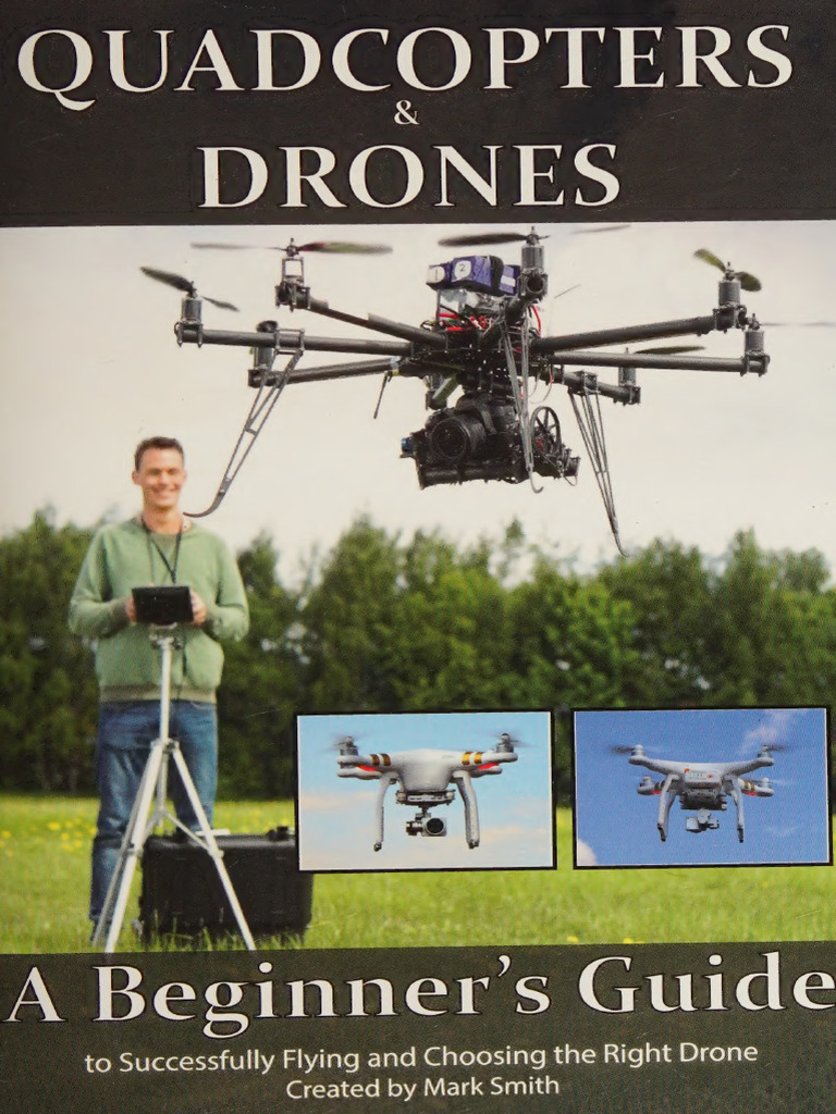 A Beginner' S Guide: To Successfully Flying and Choosing The Right ...