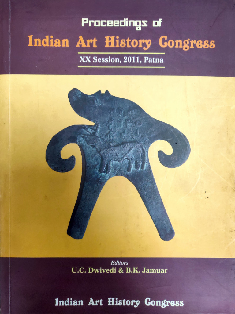 Indian Art History Congress 2011 Proceedings | PDF