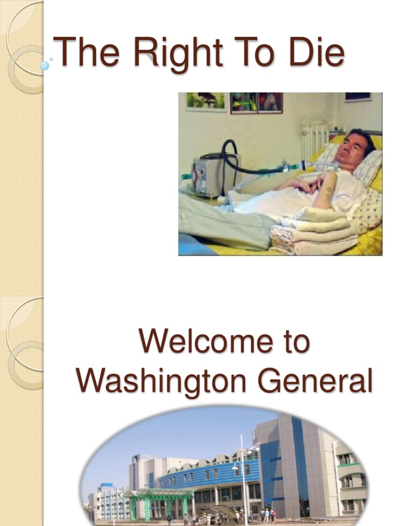 Group Presentation - The Right To Die | PDF | Professional Ethics ...
