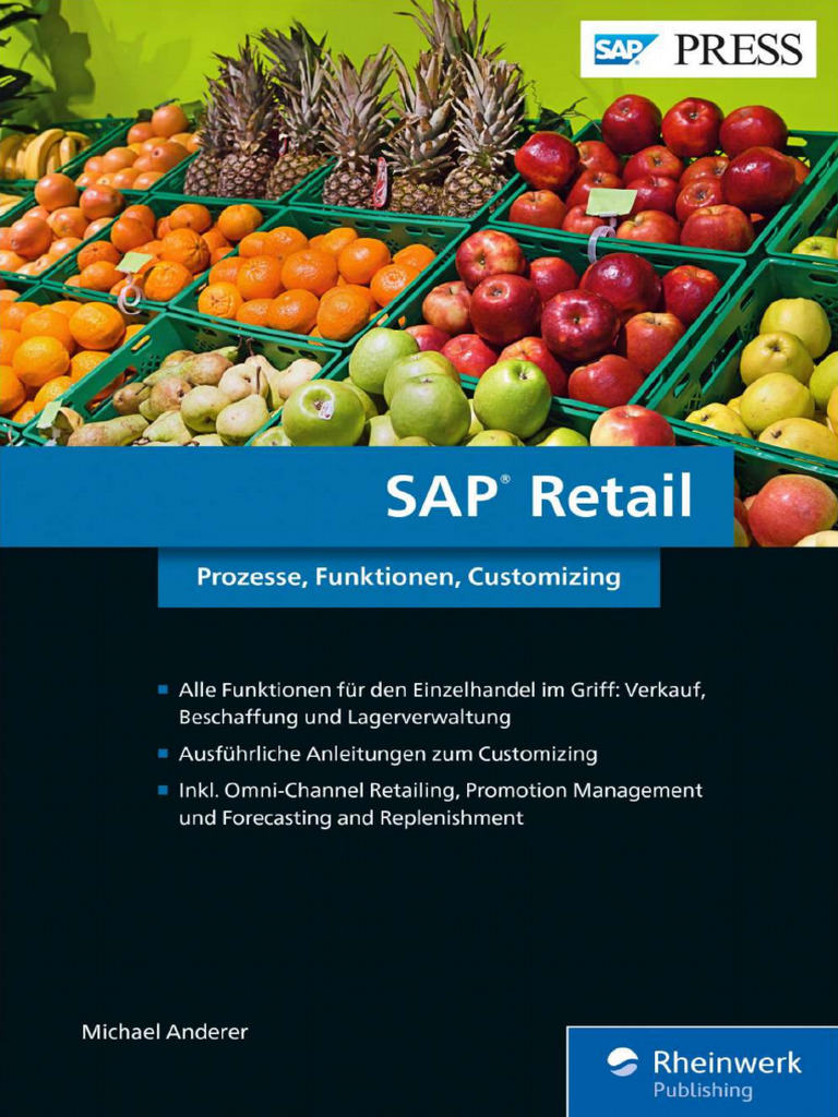 Michael Anderer - SAP® Retail - Prozesse, Funktionen, Customizing ...