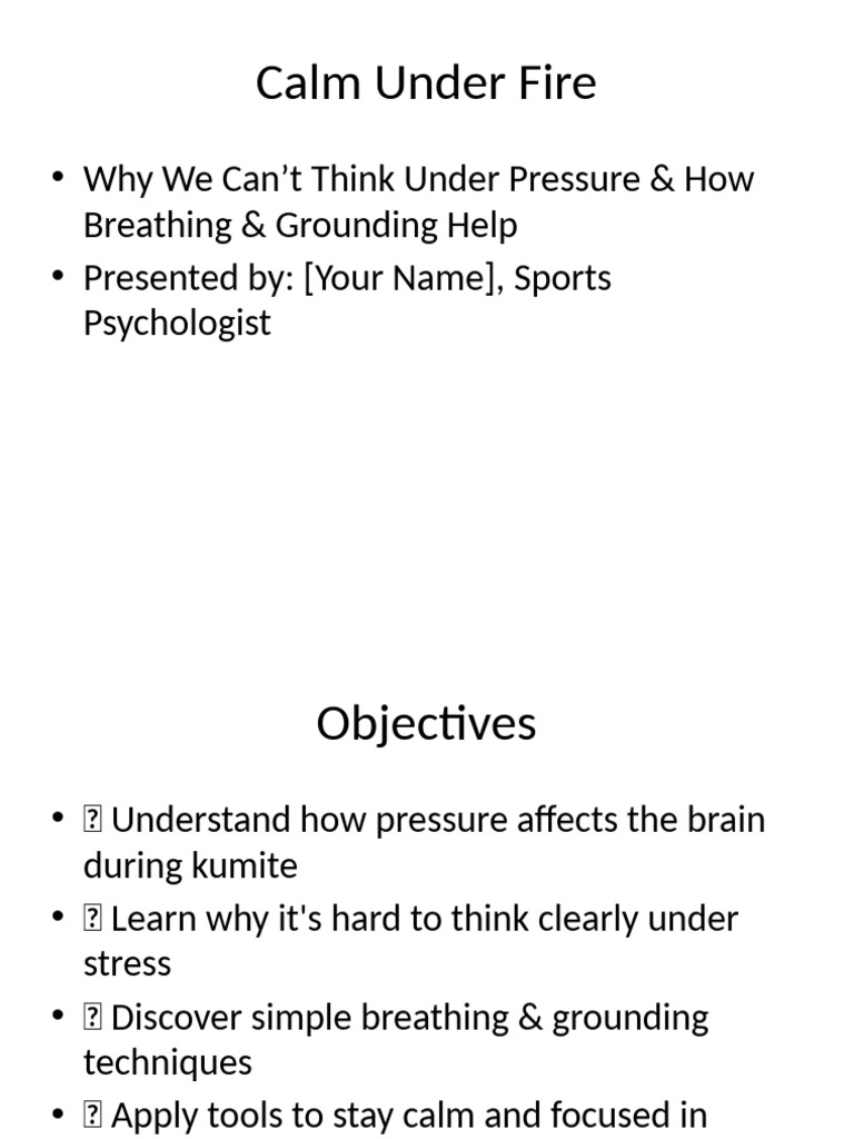 Calm Under Fire Kumite Presentation | PDF | Breathing | Fear