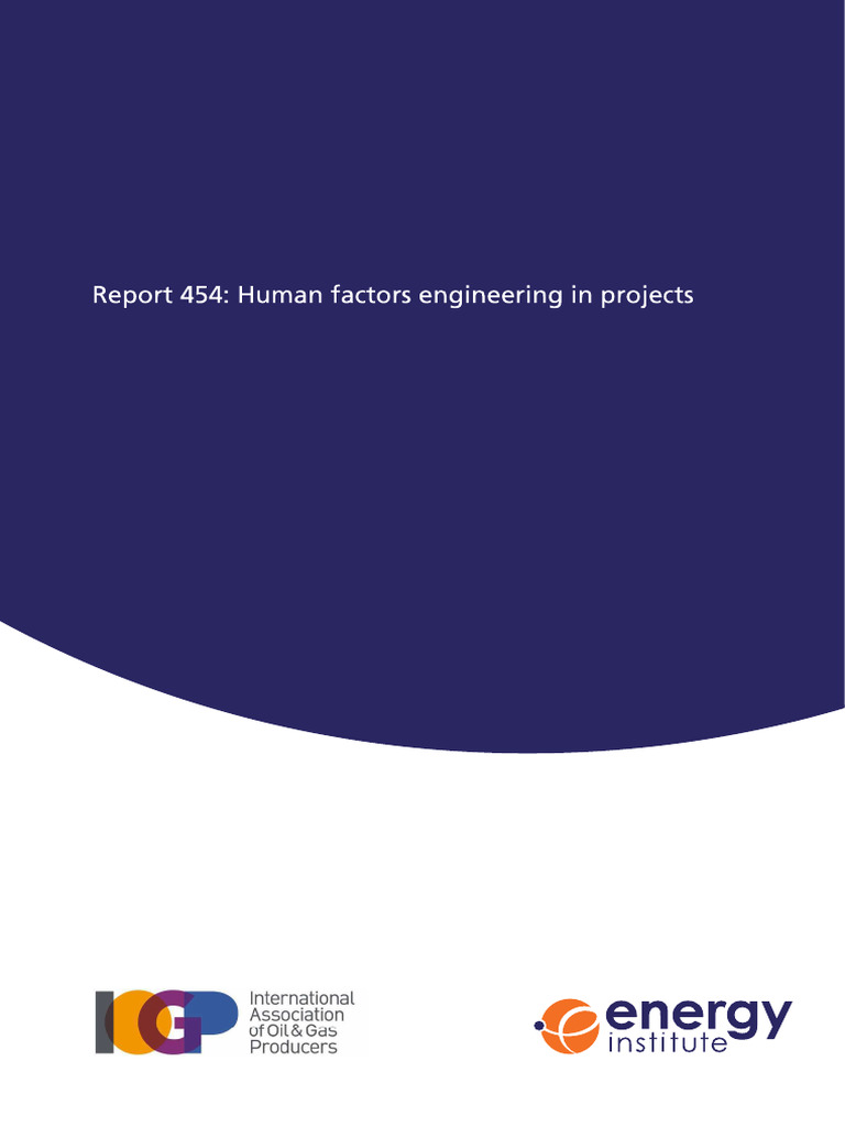 Iogp - Report 454 - Human Factors Engineering in Projects 1p - 15p | PDF