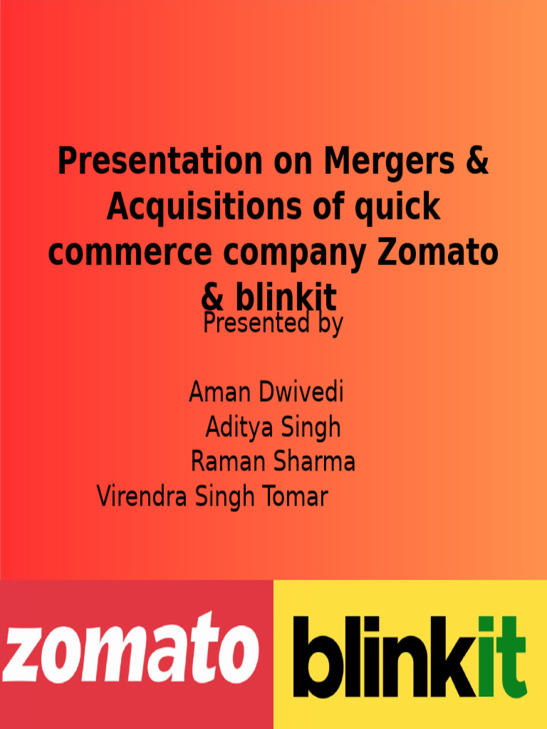 Zomato-Blinkit Merger Overview 2023-24 | PDF | Mergers And Acquisitions ...