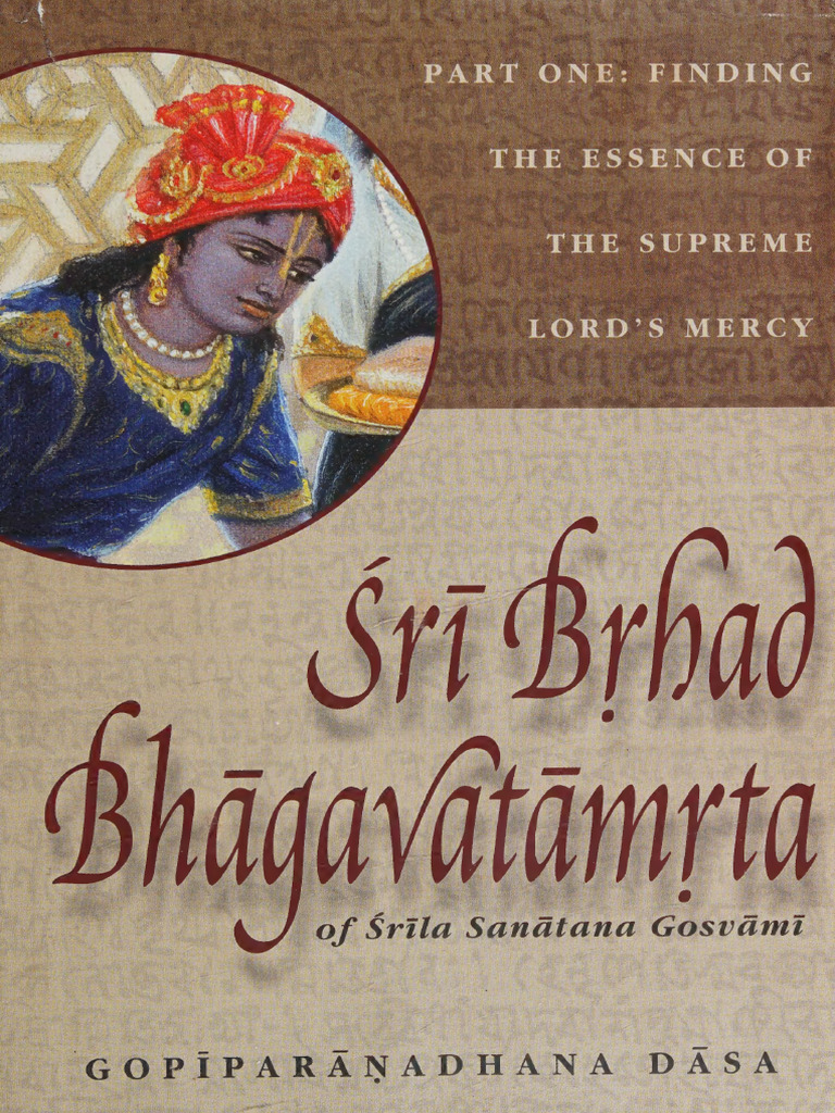 Śrī Br̥had Bhāgavatāmr̥ta of Śrīla Sanātana Gosvāmī - Sanatana ...