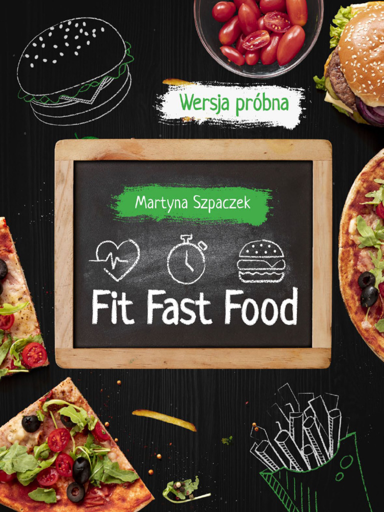 Fit Fast Food - Wersja Prã Bna - Martyna Szpaczek | PDF