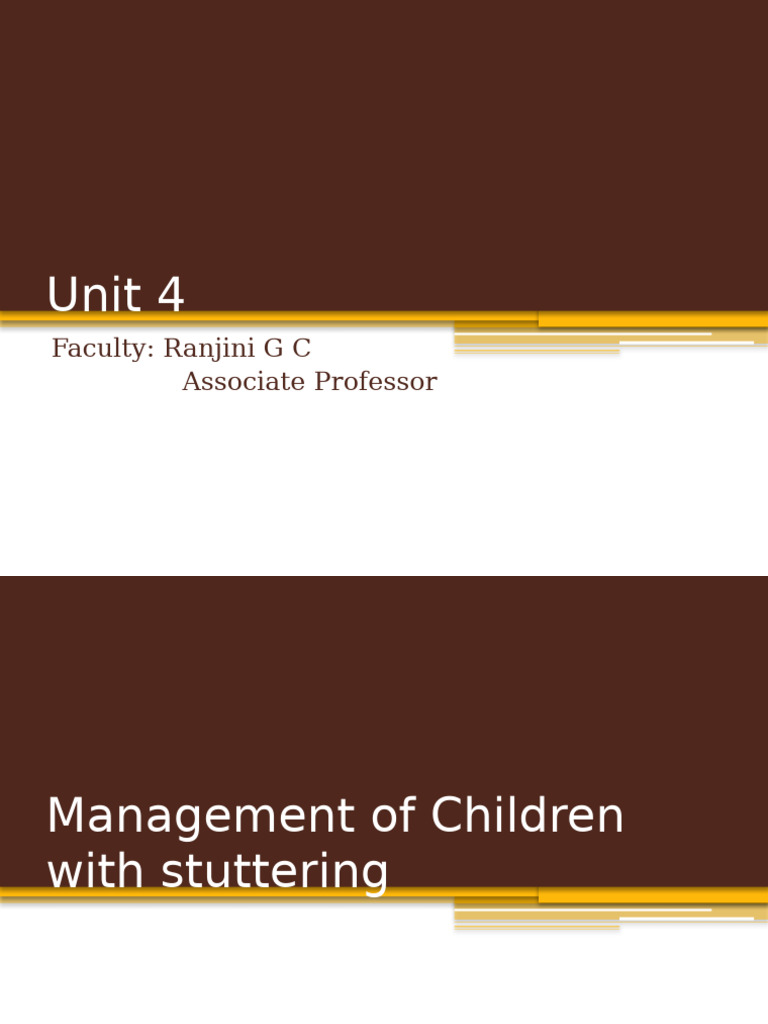 Unit 4 - Stuttering Management Edited | PDF | Stuttering | Human ...