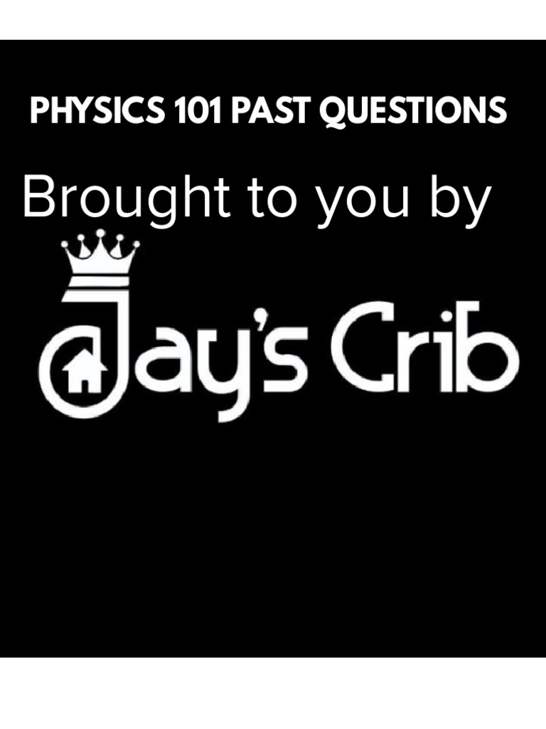 Physics 101 Past Questions and Answers | PDF | Force | Friction