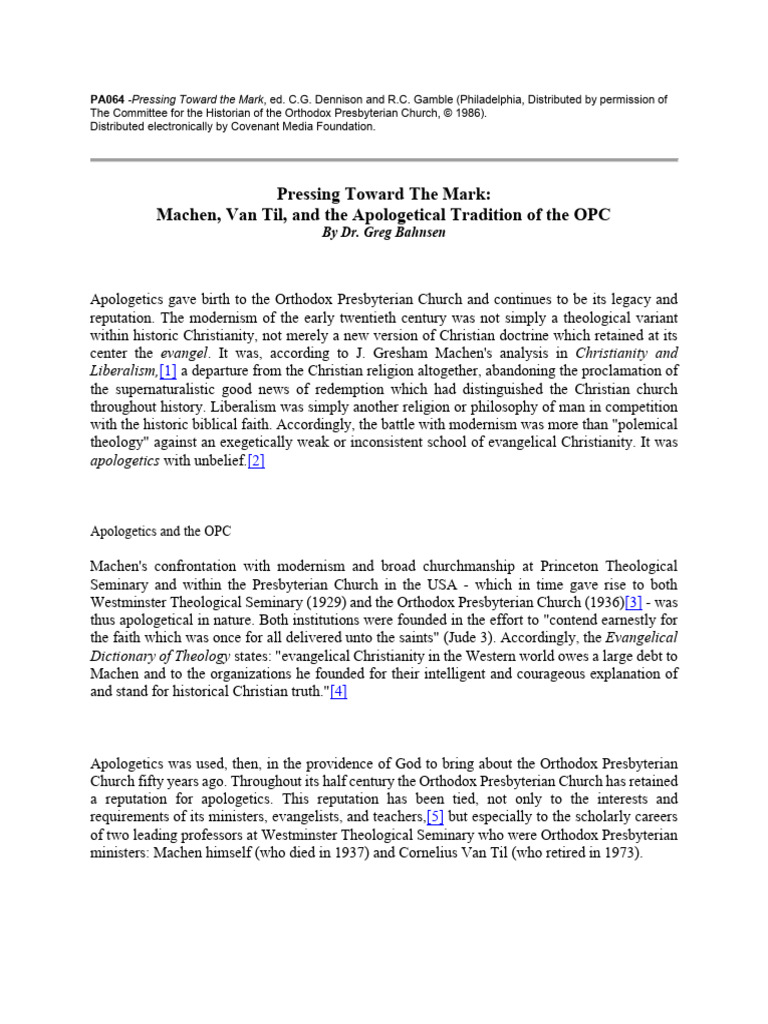 Pressing Toward The Mark - Machen, Van Til, and The Apologetical Tradition of The OPC by Dr ...