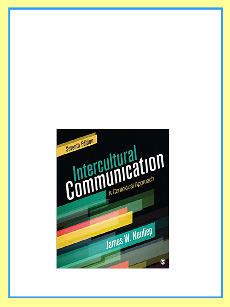 Test Bank For Intercultural Communication A Contextual Approach 7th ...