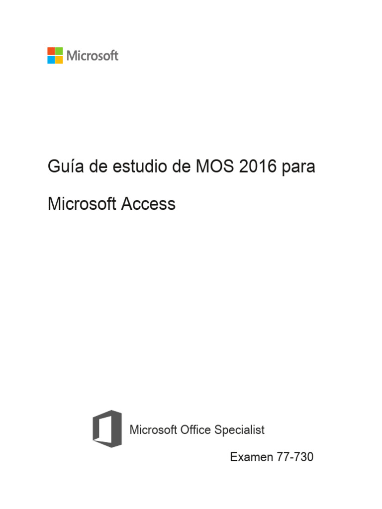 77 - 730 Mos Access 2016 Esp | PDF | Bases de datos | Archivo de ...