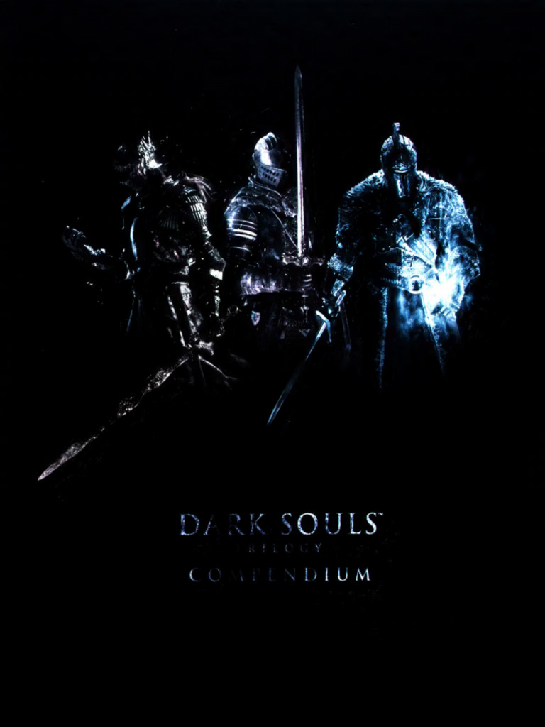 Dark Souls Trilogy Reference Guide | PDF
