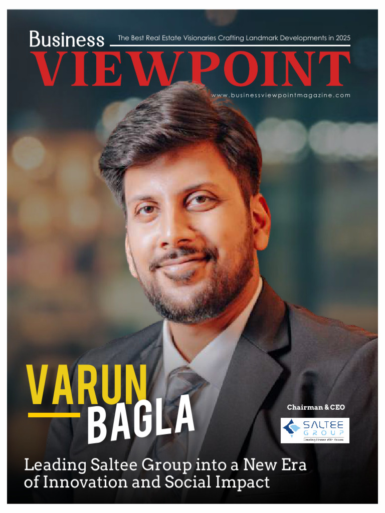 Varun Bagla: Leading Saltee Group Into A New Era of Innovation and ...