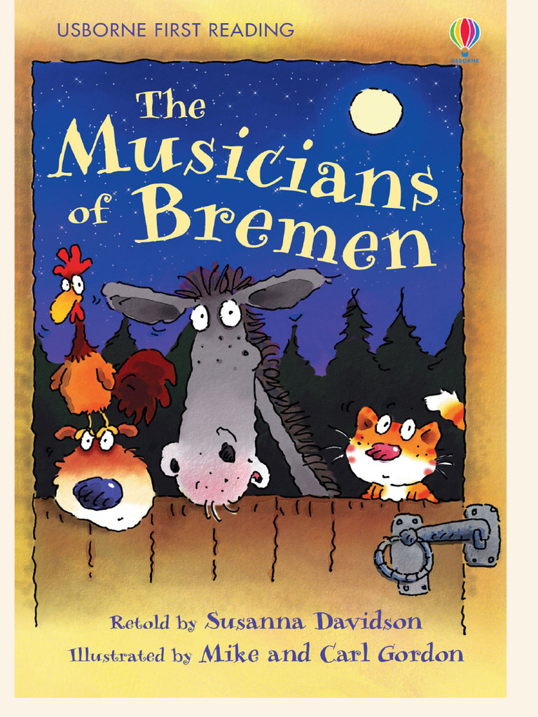 The Musicians of Bremen Usborne First Reading Level Three | PDF