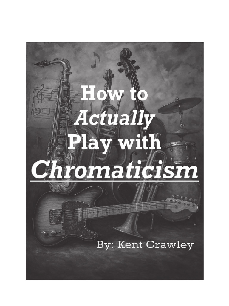 How To Actually Play With Chromaticism | PDF