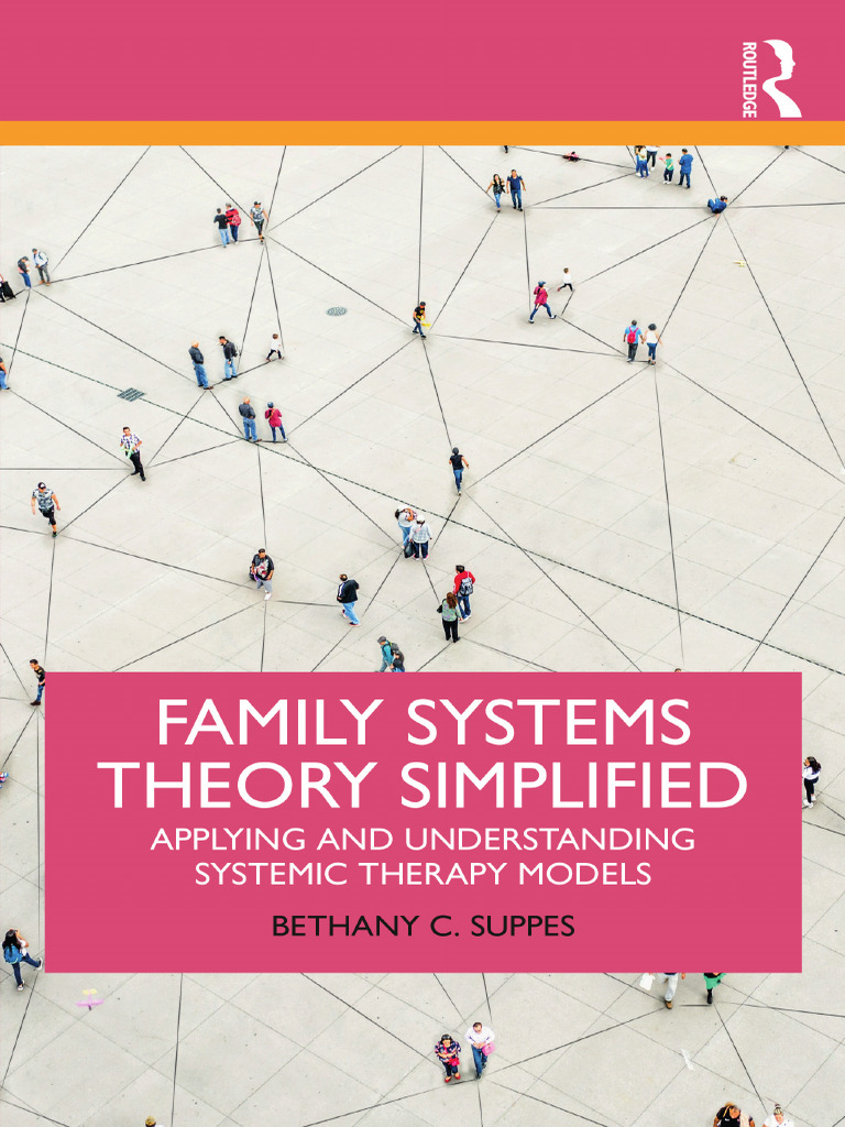 Family Systems Theory Simplified - Applying and Understanding Systemic ...