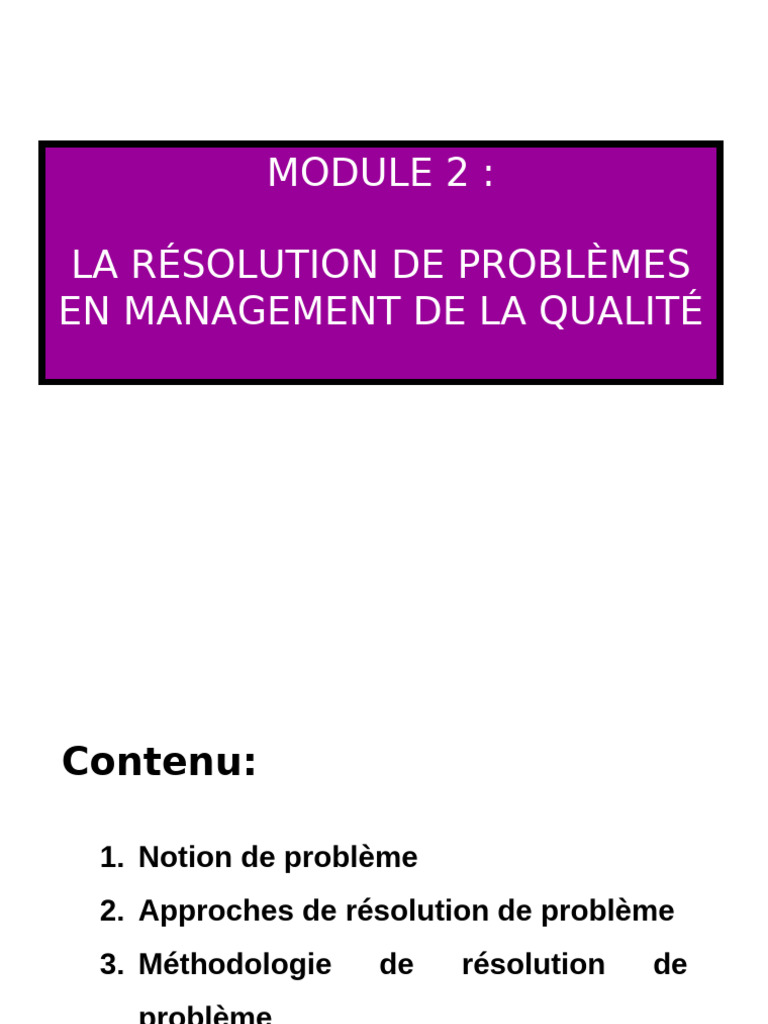 Module 2 La Résolution de Problème en Mamagement de La Qualité | PDF | Management de la qualité