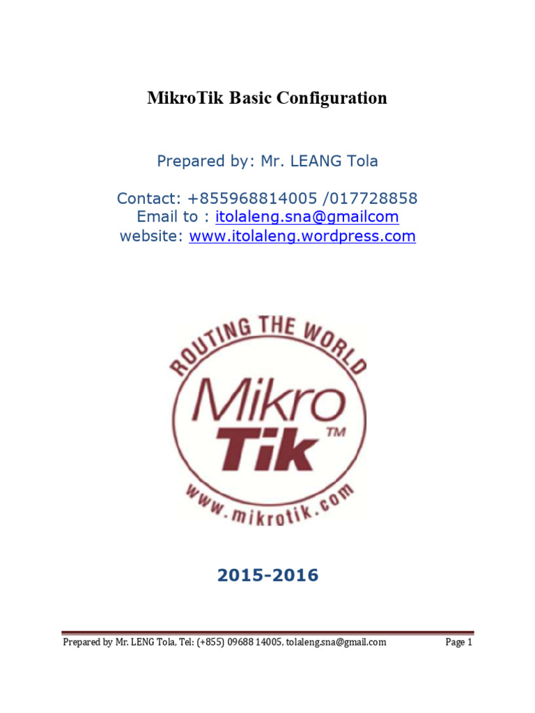 Mikrotik Basic Configuration: Prepared By: Mr. Leang Tola Contact ...