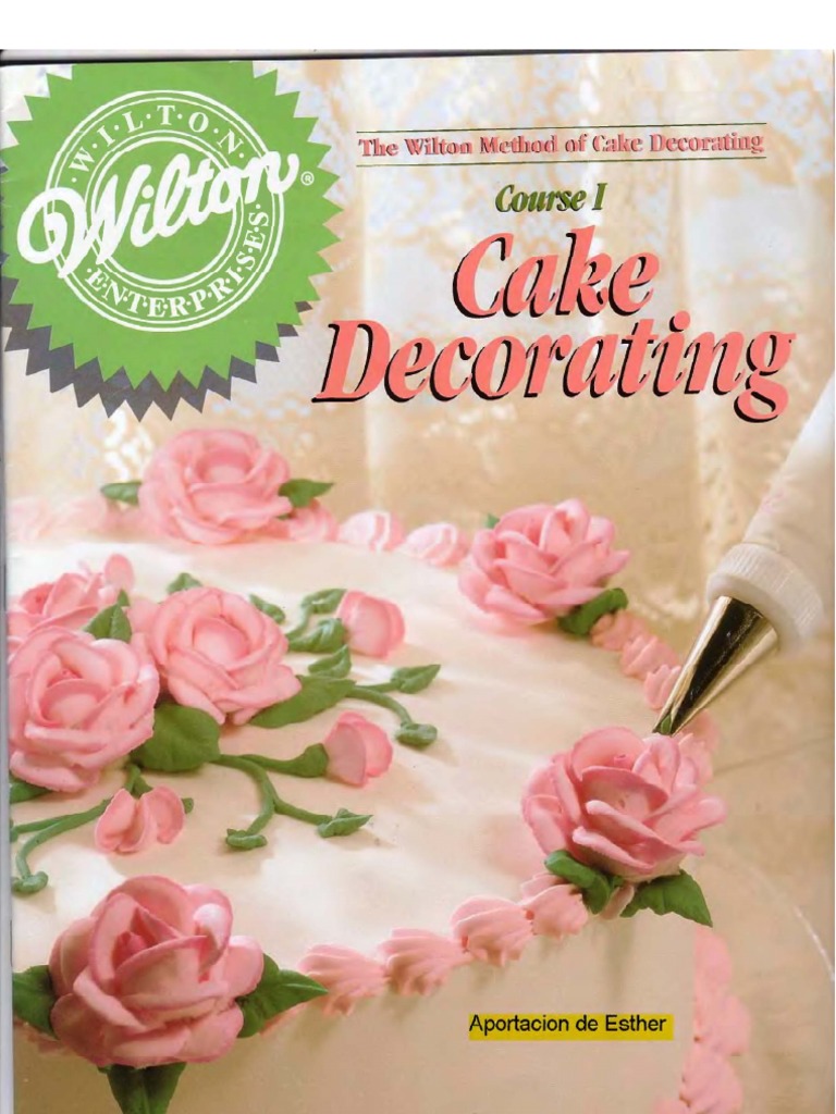 Ebook - Cake Decorating - Wilton Course 01, Cake Decorating (English ...