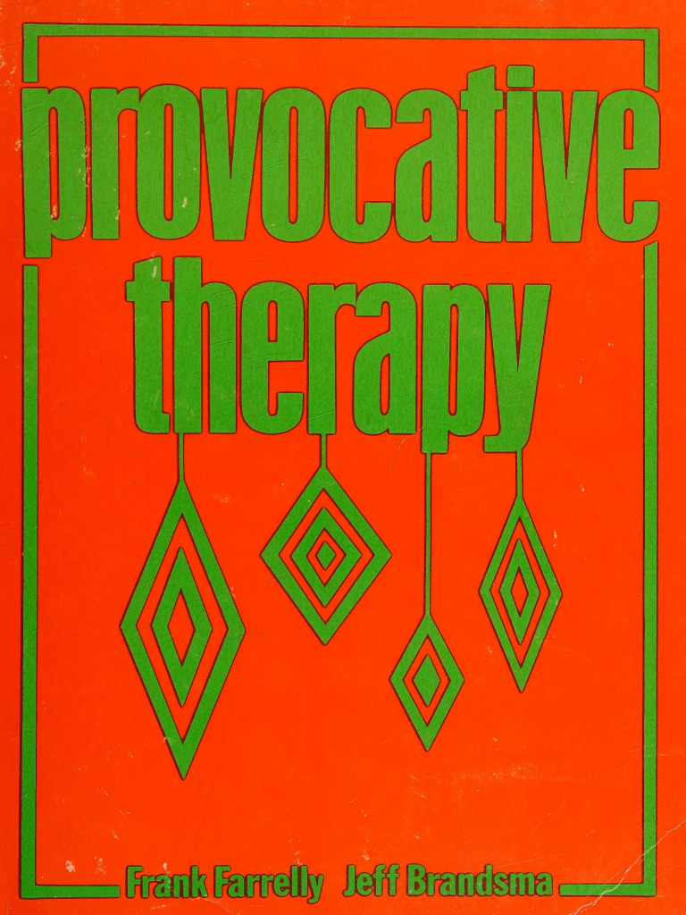 Provocative Therapy - (By) Frank Farrelly (And) Jeff Brandsma - 2nd ...