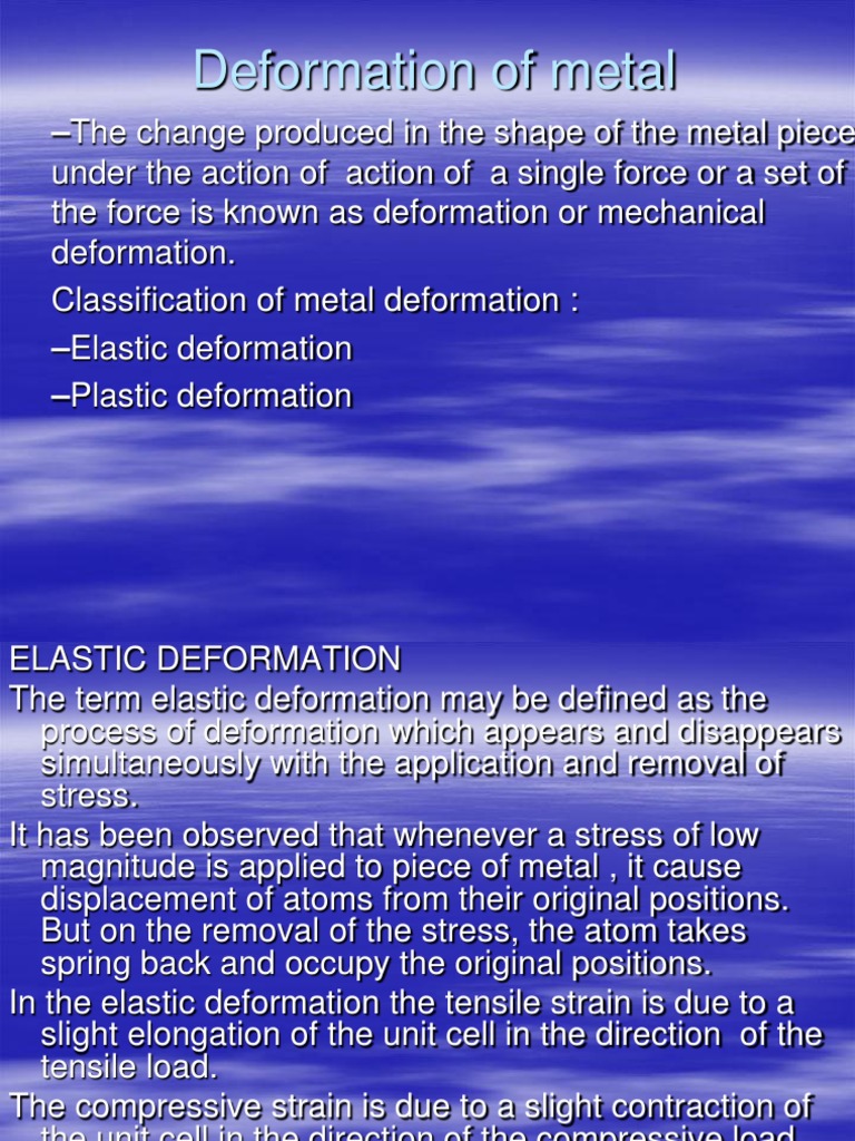 Deformation of Metal | Deformation (Engineering) | Plasticity (Physics)
