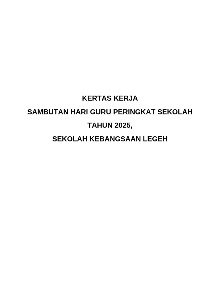 Kertas Kerja Hari Guru SK Legeh 2025 | PDF