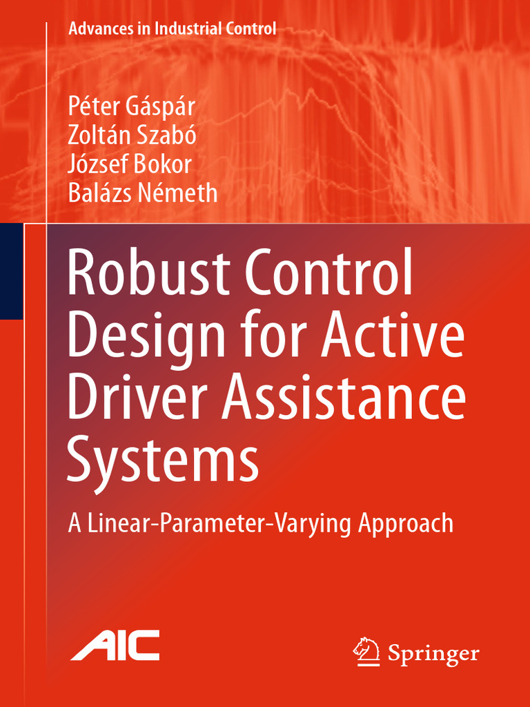 Robust Control Design For Active Driver Assistance Systems - A Linear-Parameter-Varying Approach ...