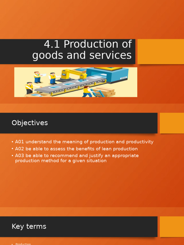4.1 Production of Goods and Services | PDF | Lean Manufacturing | Mass ...