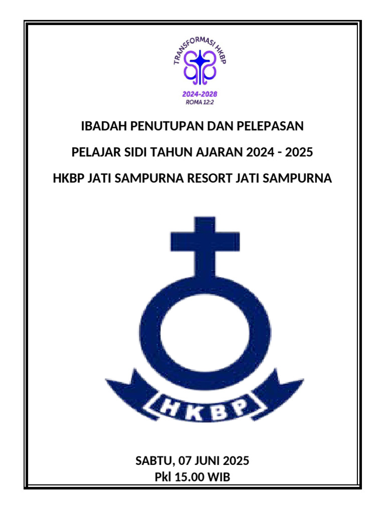 Acara Ibadah Penutupan Dan Pelepasan Pelajar Sidi HKBP JATI SAMPURNA ANGKATAN 20242025 | PDF