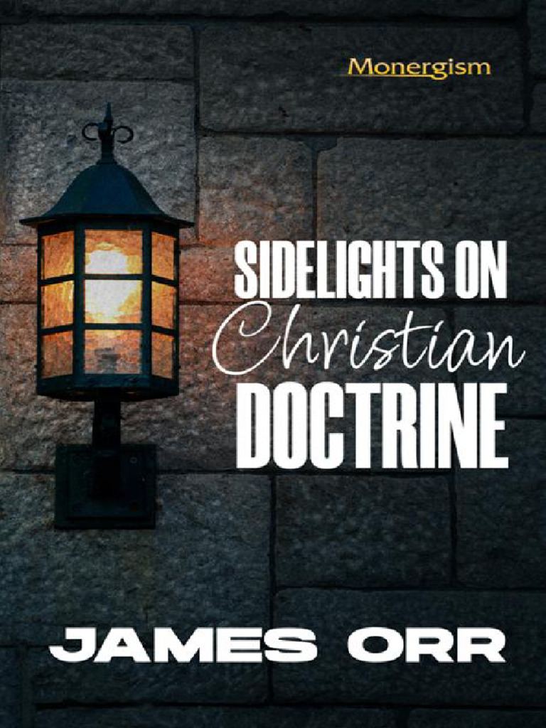 Sidelights On Christian Doctrin - James Orr | PDF | God The Father ...
