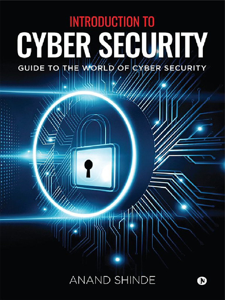 Anandh Shinte Introduction - To - Cyber - Security | PDF | Security | Computer Security