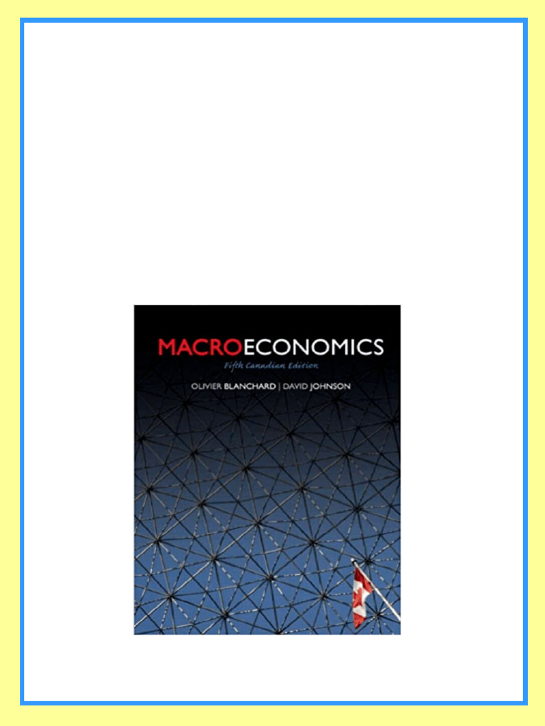 Solution Manual For Macroeconomics Canadian 5th Edition Blanchard Johnson 0132164361 ...