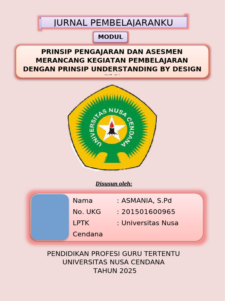 JURNAL PEMBELAJARANKU MODUL 1 PRINSIP PENGAJARAN DAN ASESMEN - BAGAIMANA UbD MEMBANTU GURU NURUL ...