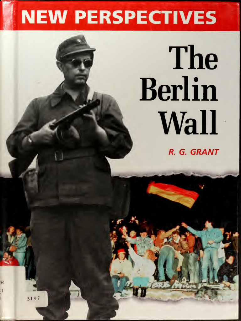 The Berlin Wall | PDF | Iron Curtain | Socialism