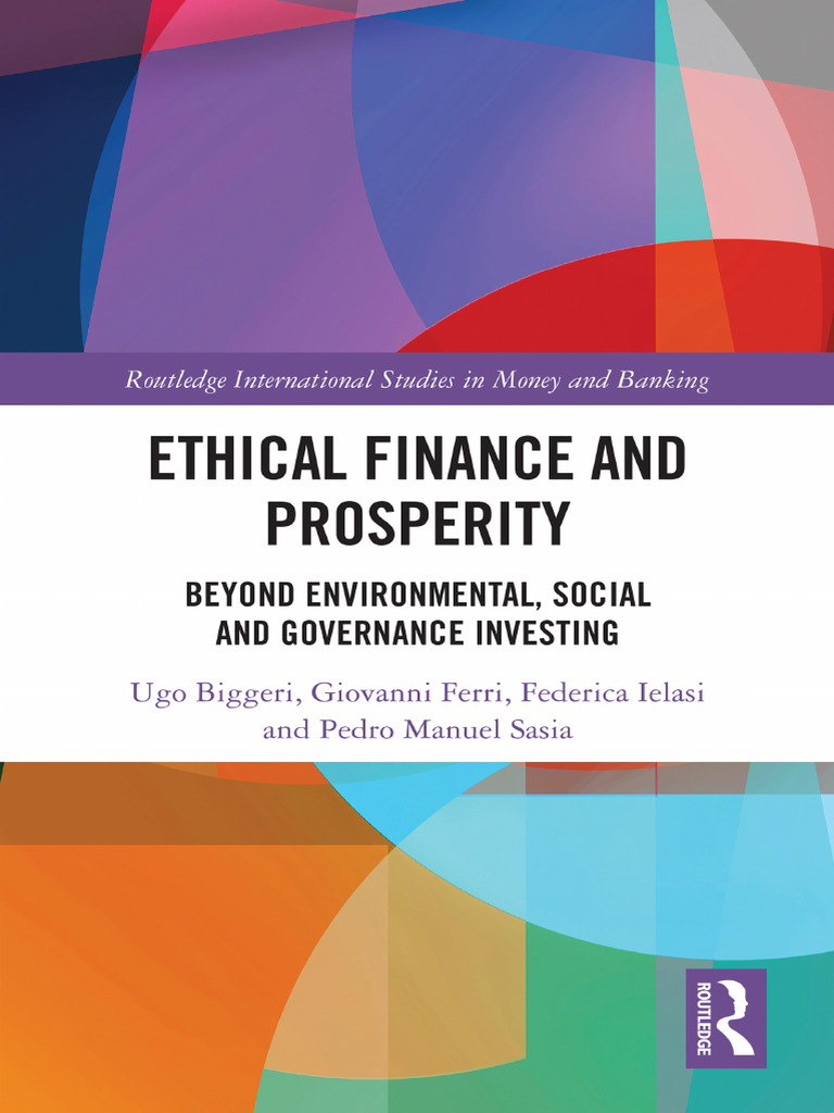 Ugo Biggeri, Giovanni Ferri, Federica Ielasi, Pedro Manuel Sasia - Ethical Finance and ...