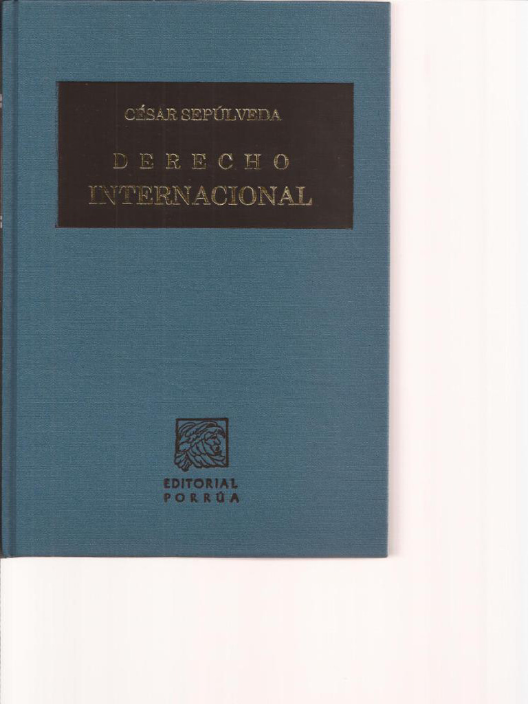 César Sepúlveda - Derecho Internacional | PDF