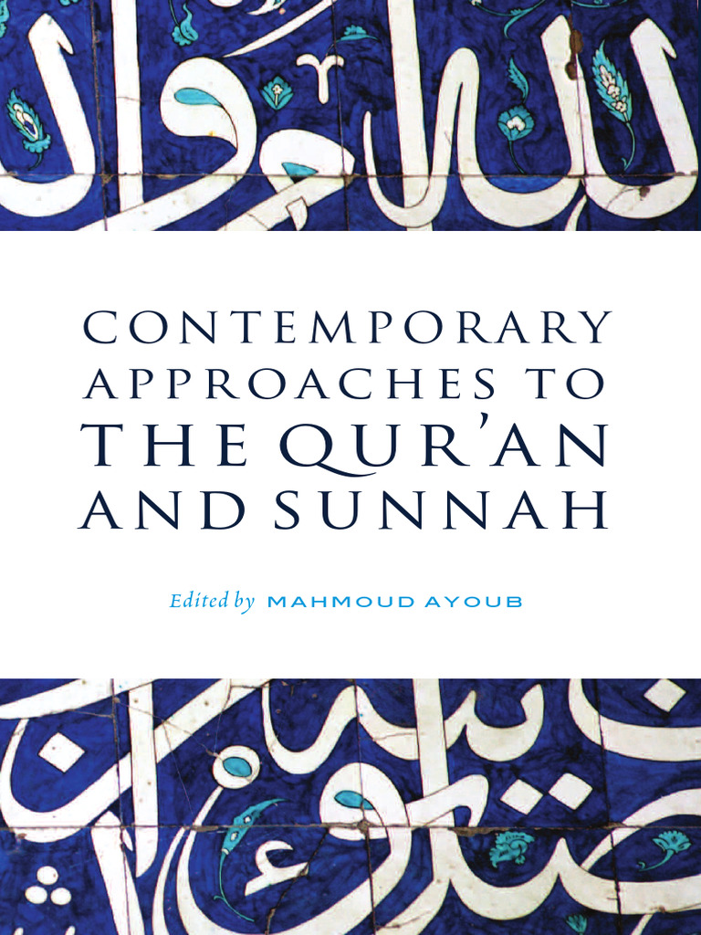 Ayoub (2012) - Contemporary Approaches To The Quran and Sunnah | PDF ...