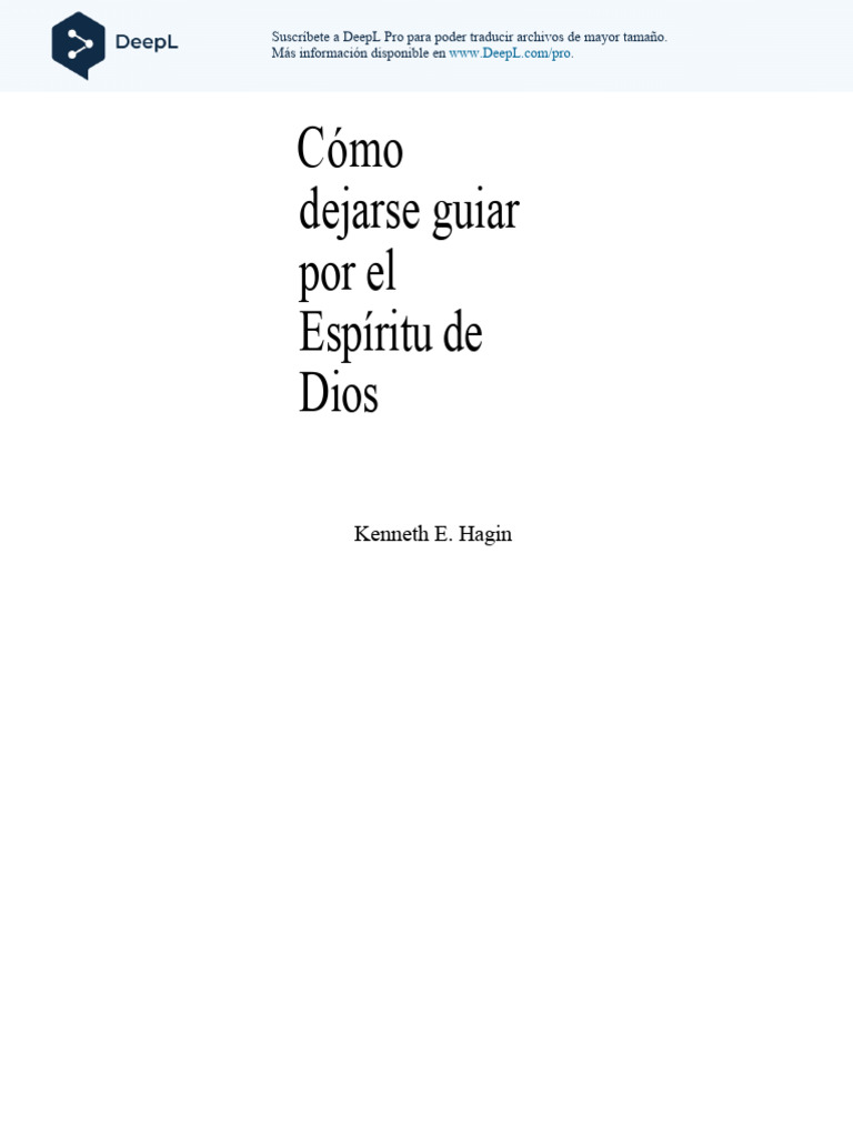 Cómo Tú Puedes Ser Guiado Por El Espíritu de Dios Kennet Hagin | PDF | Fe | Cristo (título)