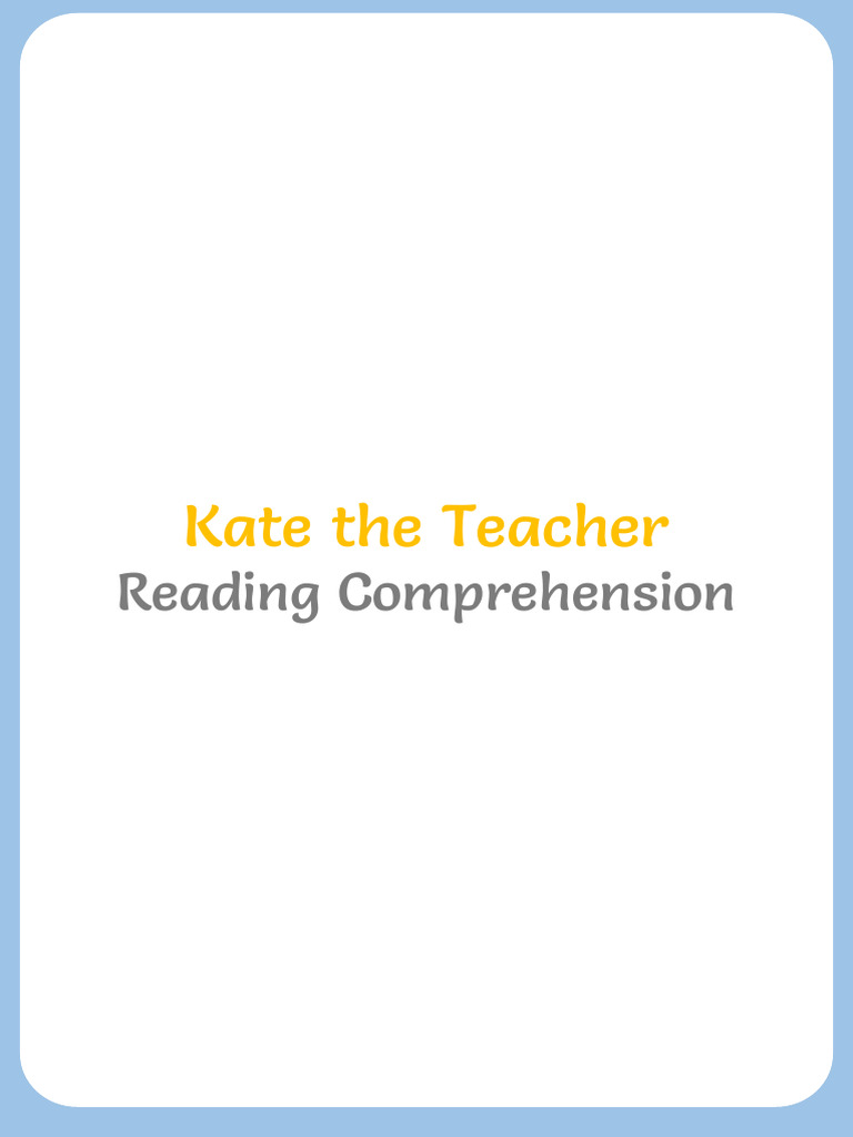 Kate The Teacher Reading Comprehension 1 | PDF