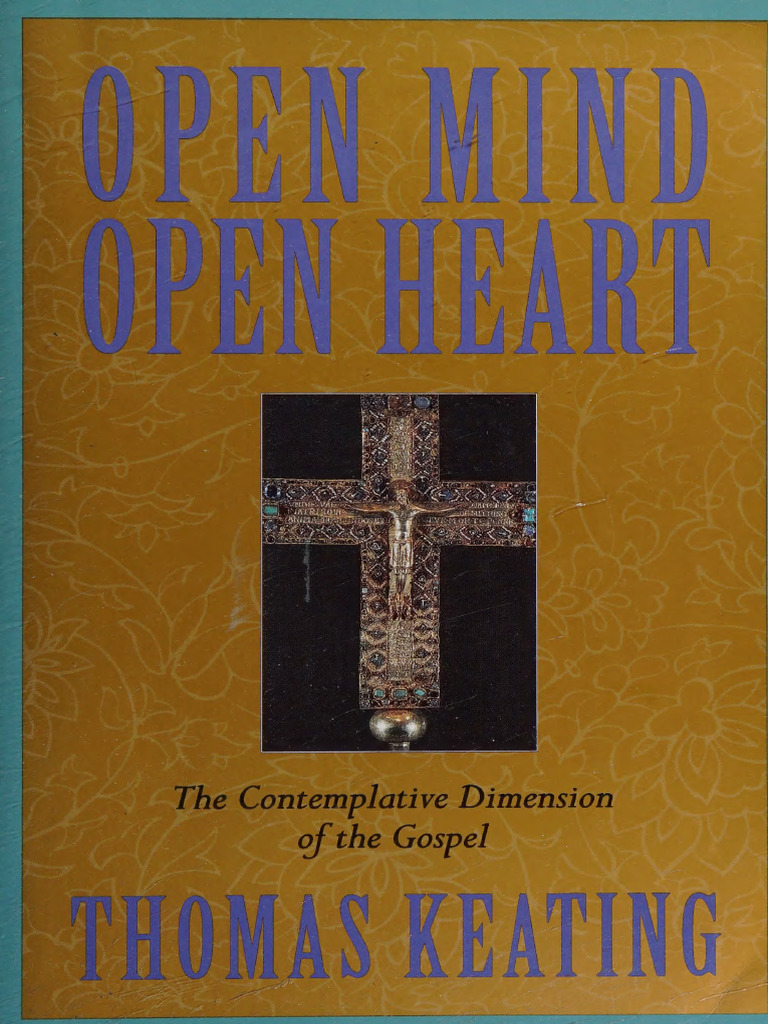 Open Mind, Open Heart - Keating, Thomas, O.C.S.O. | PDF | Christian ...
