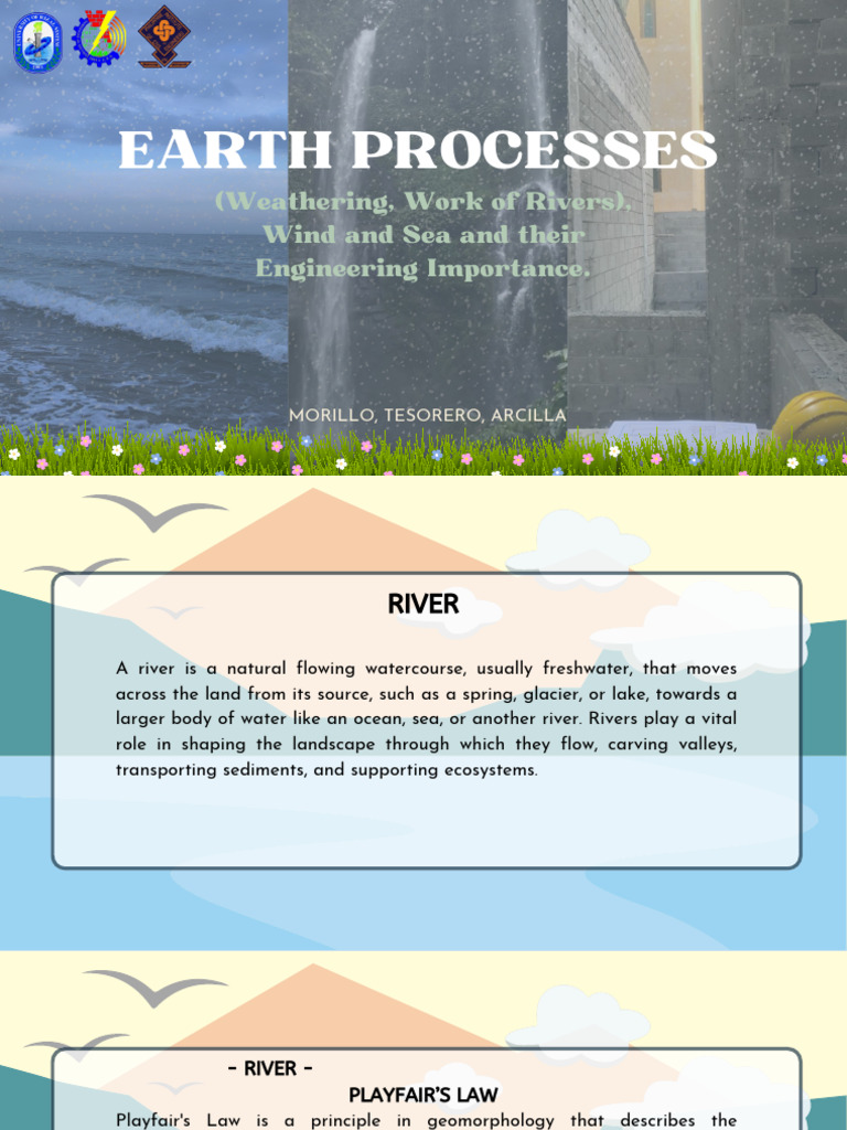 Earth Processes (Weathering, Work of Rivers), Wind and Sea and Their Engineering Importance ...